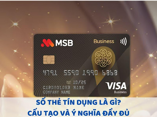 Số Thẻ Tín Dụng Là Gì? Cấu Tạo Và Ý Nghĩa Đầy Đủ
