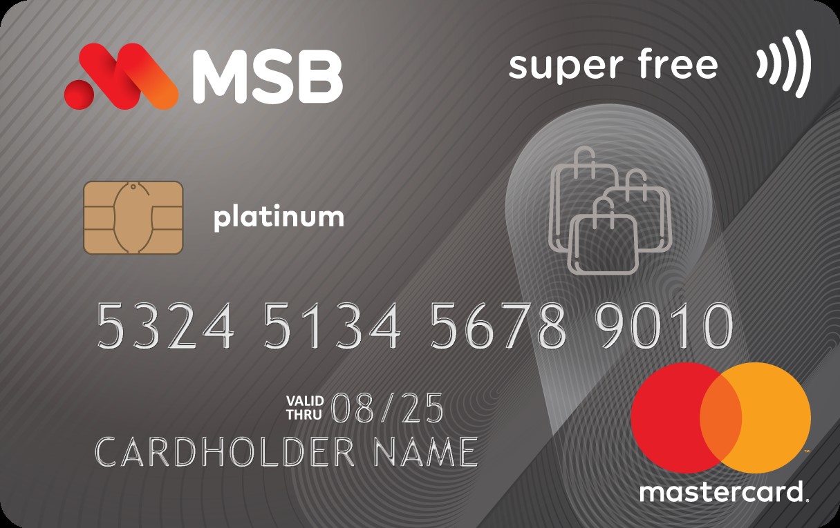 Thẻ tín dụng miễn phí thường niên MSB Mastercard – Đặc quyền hấp dẫn