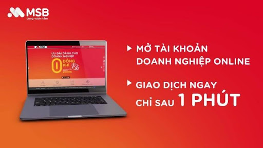 Hướng Dẫn Mở Tài Khoản Doanh Nghiệp Online Tại MSB