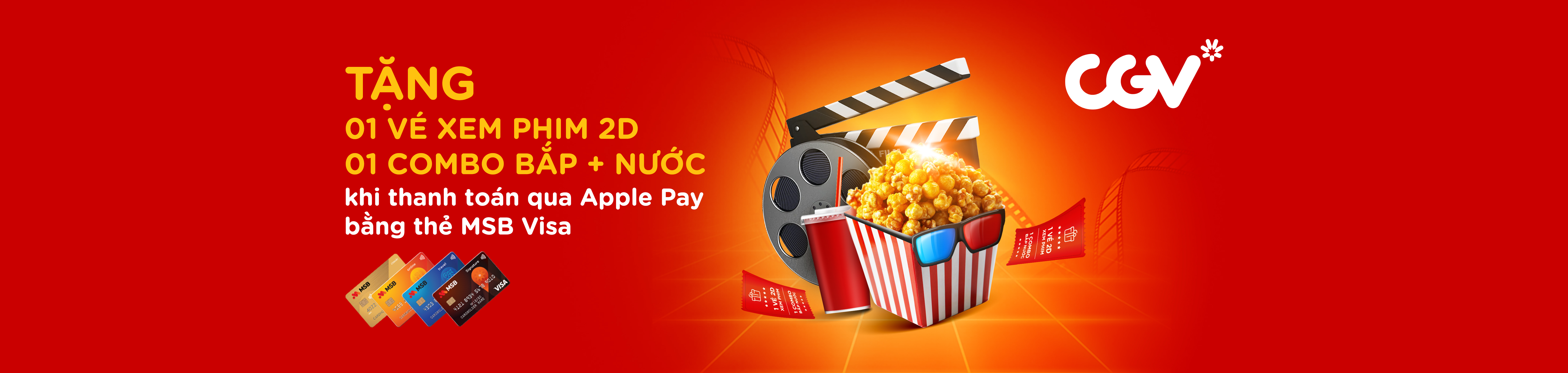 Tặng 01 vé xem phim CGV hoặc Miễn phí combo 1 bỏng 2 nước