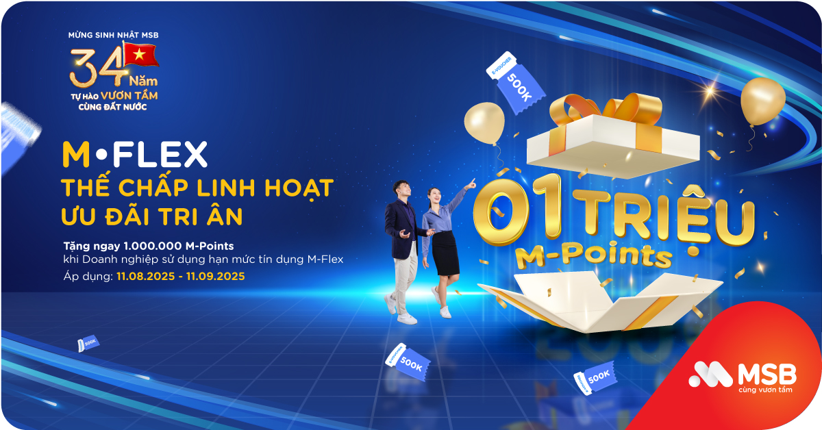 Mừng sinh nhật MSB – M-Flex ưu đãi tri ân doanh nghiệp